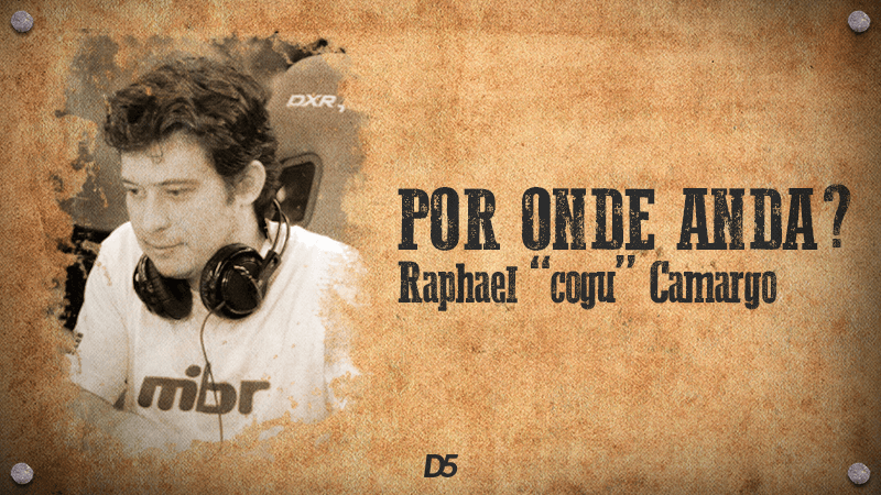 Por onde anda: Raphael "cogu" Camargo | DRAFT5 - Notícias e Coberturas CS