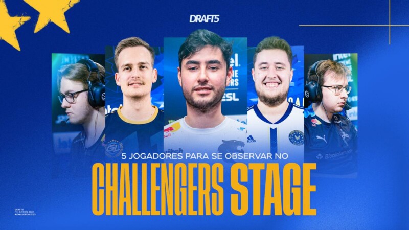 5 jogadores para se observar no Challengers Stage do IEM Rio Major 2022 | DRAFT5 - Notícias e ...